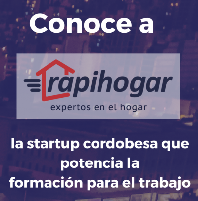 Fondo CCI. Conoce a Rapihogar, la startup que potencia la formación para el trabajo - CORLAB