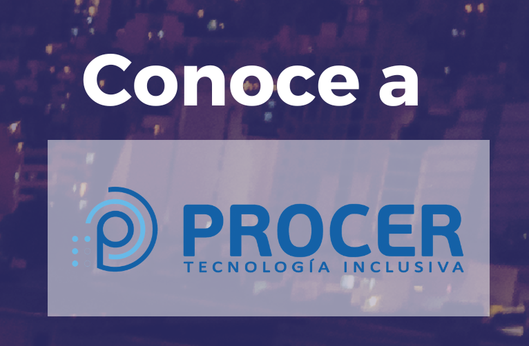 Fondo CCI. Conoce a PROCER, una Startup con soluciones innovadoras para ...