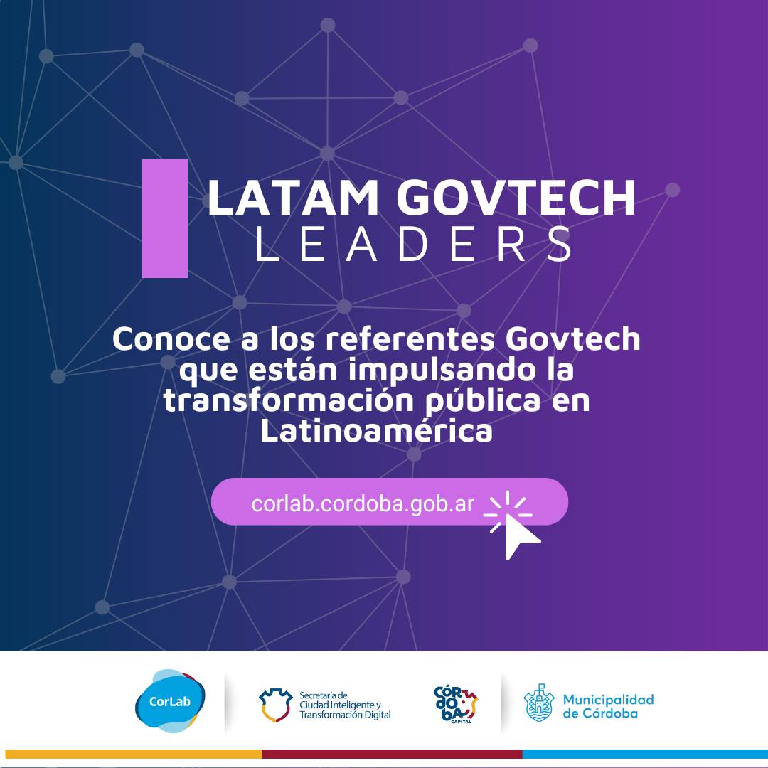 Latam Govtech Leaders. Conoce a Referentes GovTech que están impulsando ...